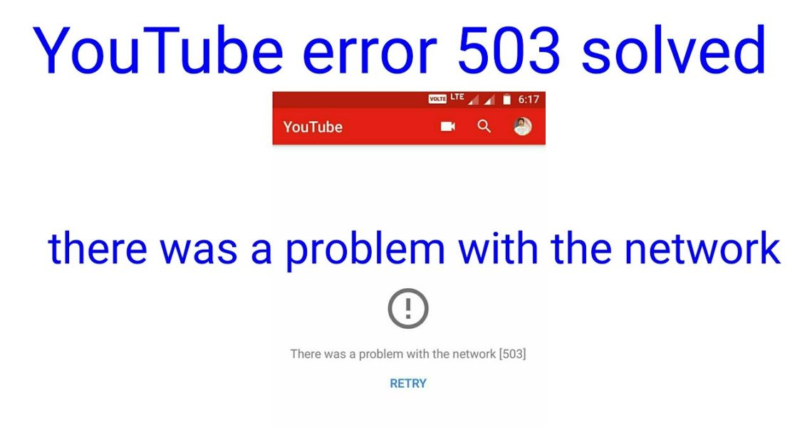 Youtube Error Code 503 Fix Service Unavailable Error On Youtube